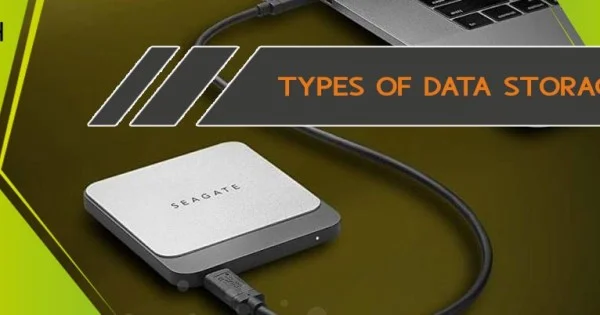 Data Storage Devices | Types of Storage Devices